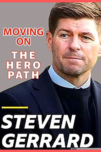 Steven Gerrard: My Participation And Moving On The Soccer Hero Path ...