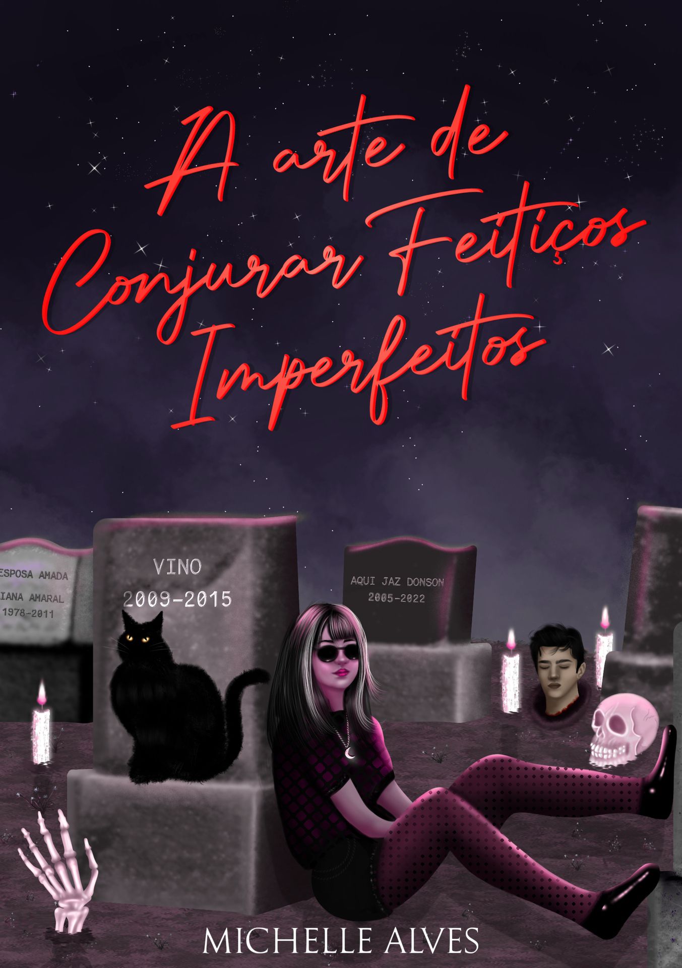 A Arte de Conjurar Feitiços Imperfeitos by Michelle Alves | Goodreads