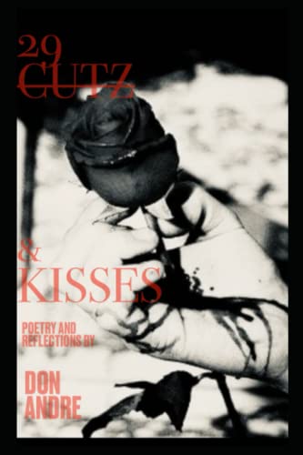 29 Cuts and Kisses.: Cuts and Kisses by Brandon Andre Nesbeth | Goodreads