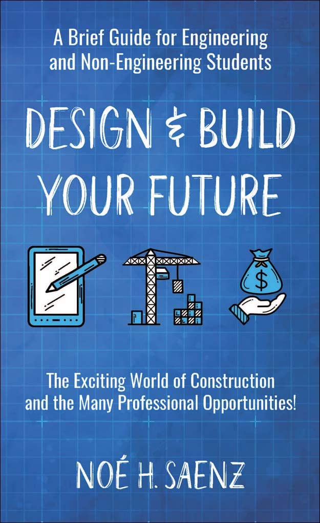 Design & Build Your Future: The Exciting World of Construction and the ...