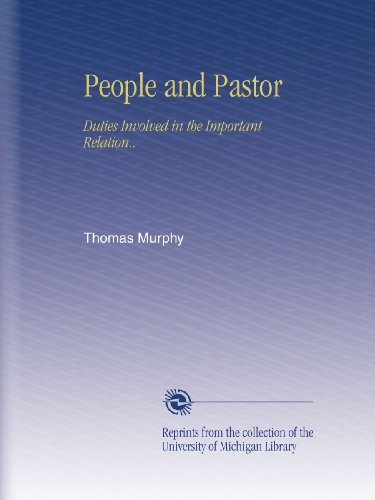 People and Pastor: Duties Involved in the Important Relation.. by ...
