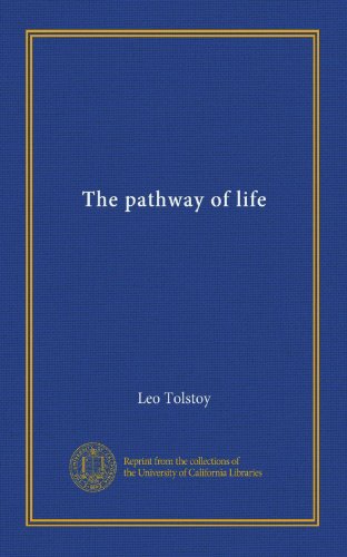 The pathway of life (v.2) by Leo Tolstoy | Goodreads