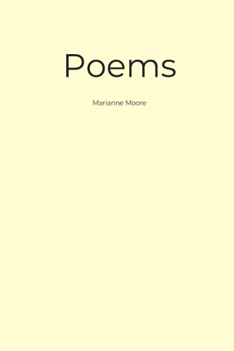 Poems by Marianne Moore | Goodreads