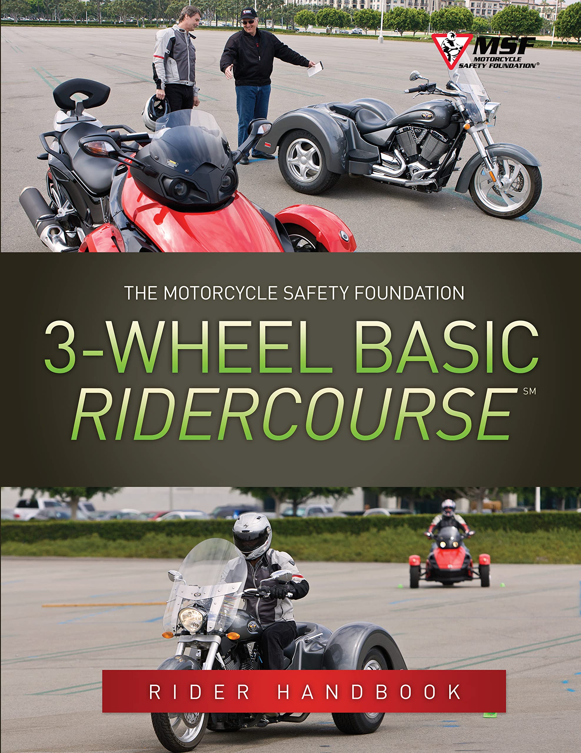 3-Wheel Basic RiderCourse by Motorcycle Safety Foundation (MSF) | Goodreads