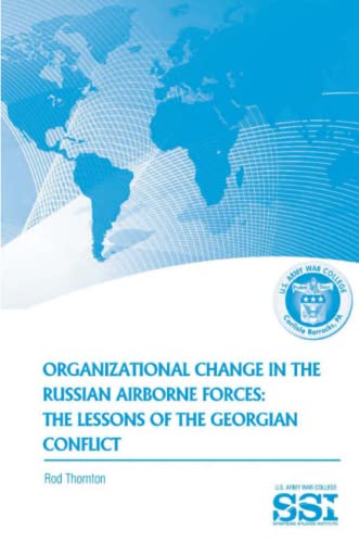 Organizational Change in The Russian Airborne Forces: The Lessons of ...