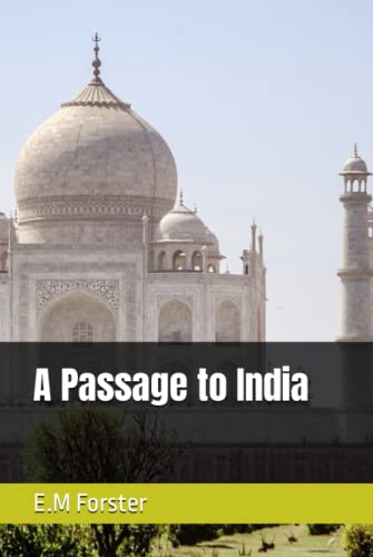 A Passage to India by E. M. Forster by E.M. Forster | Goodreads