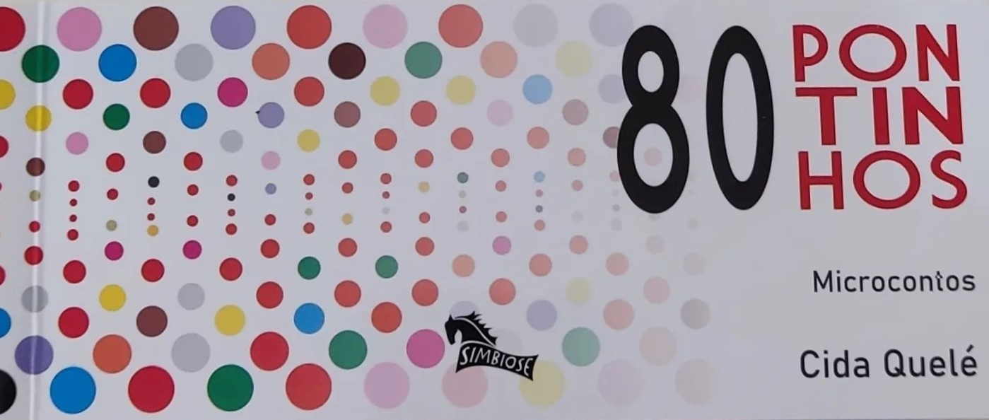 80 pontinhos: Microcontos by Cida Quelé | Goodreads
