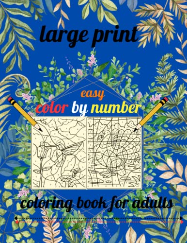 Easy Large print color by number coloring book for adults: Adult Color ...