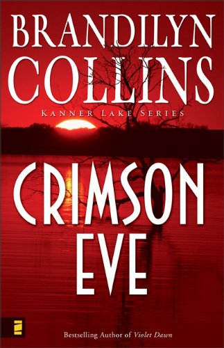Crimson Eve (Kanner Lake Series #3) by Brandilyn Collins | Goodreads
