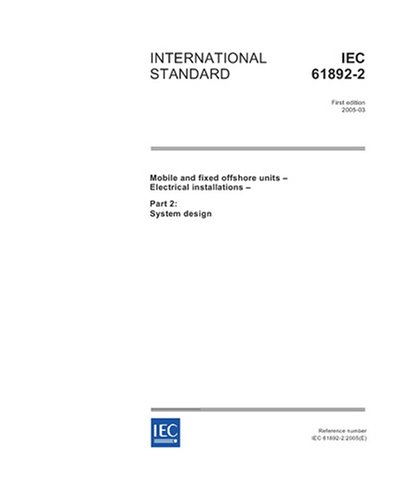 IEC 61892-2 Ed. 1.0 en:2005, Mobile and fixed offshore units ...