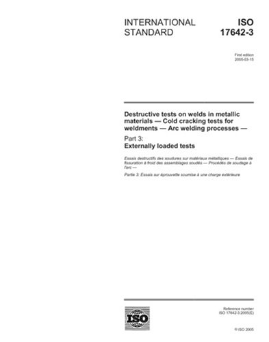 ISO 17642-3:2005, Destructive tests on welds in metallic materials ...