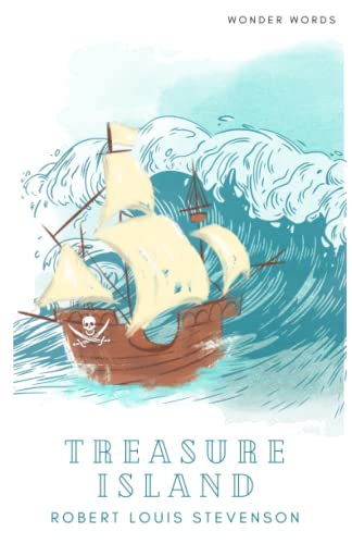 Treasure Island by Robert Louis Stevenson: Children's classic story of ...