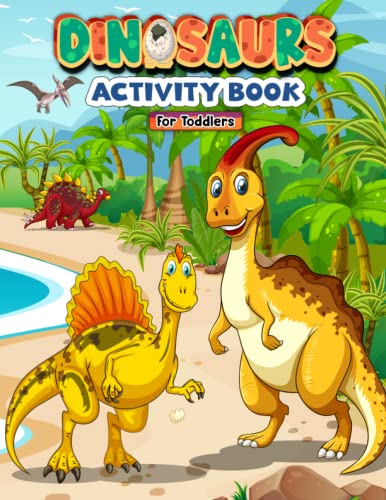 Dinosaurs Activity Book For Toddlers: 30 Engaging Activities by Wendy's ...