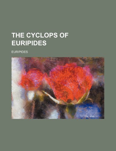 The Cyclops of Euripides by Euripides | Goodreads