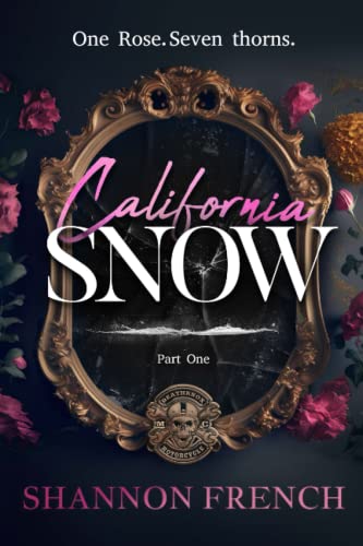 California Snow: Part One: A Dark MC Romance Snow White Retelling by ...
