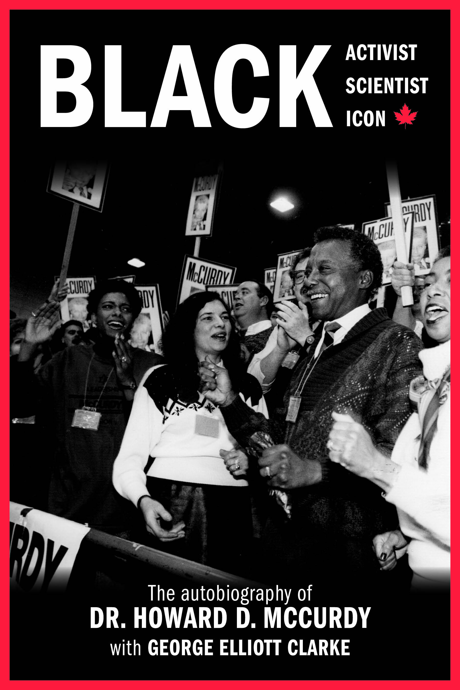 Black Activist, Black Scientist, Black Icon: The Autobiography of Dr ...