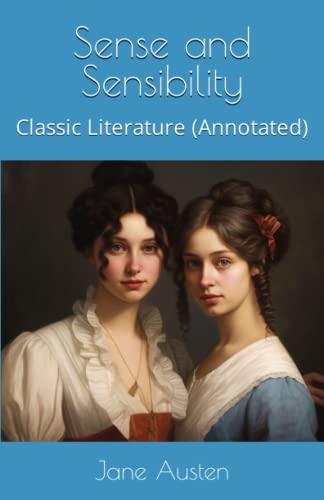 Sense and Sensibility: Classic Literature (Annotated) by Jane Austen ...
