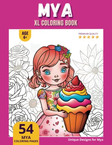 Mya Coloring Book: Perfect Personal Name Gift - XL Edition - Age 4 ...