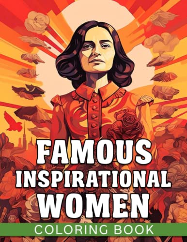 Famous Inspirational Women Coloring Book: A Coloring Book Celebrating ...