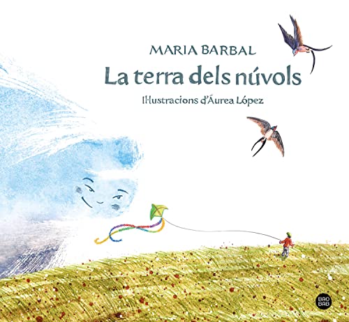 La terra dels núvols: Il·lustracions d'Áurea López by Maria Barbal ...
