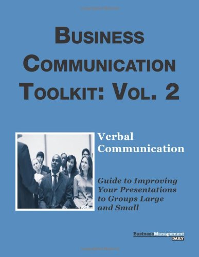 Business Communication Toolkit: Vol. 2, Verbal Communication by ...