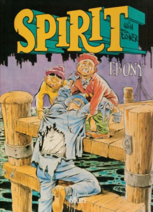 Ebony (Spirit, #4) by Will Eisner | Goodreads