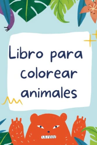 Libro para colorear de animales: Libro de colorear para niños by ...