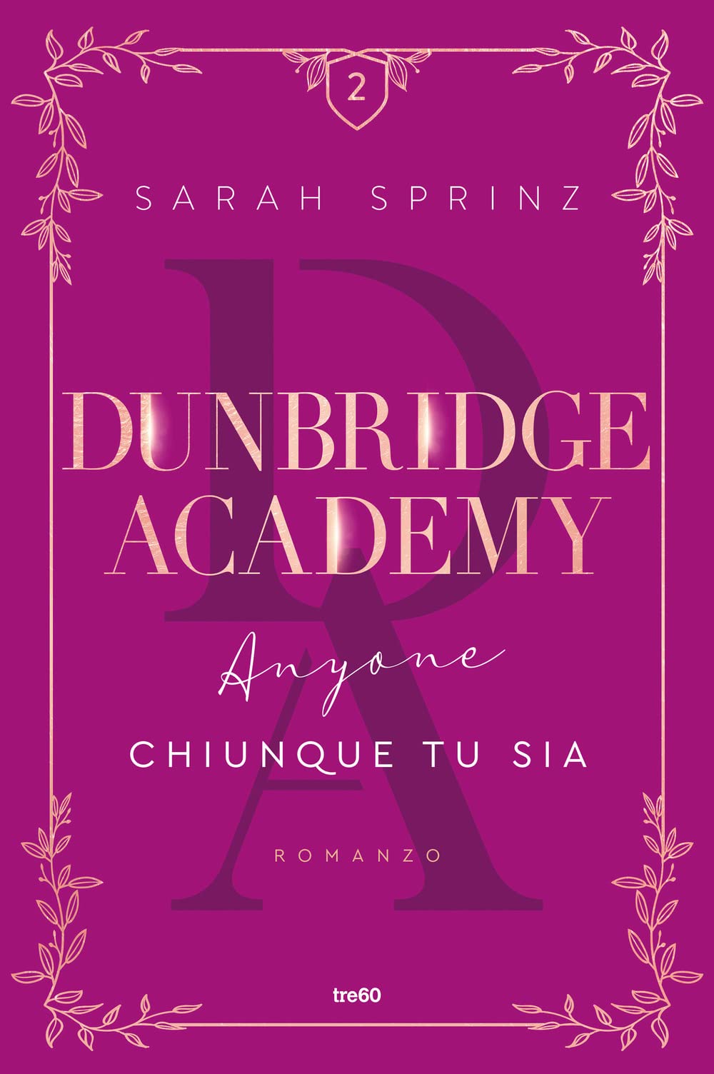 Anyone. Chiunque tu sia (Dunbridge Academy #2) by Sarah Sprinz | Goodreads