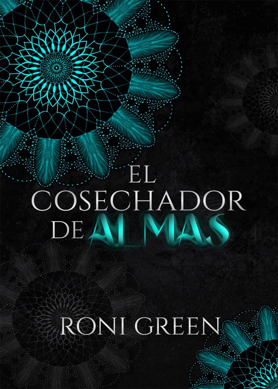 El cosechador de almas (Spanish Edition) by Roni Green | Goodreads