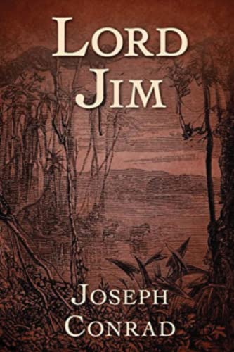 Lord Jim (Annotated) by Joseph Conrad | Goodreads