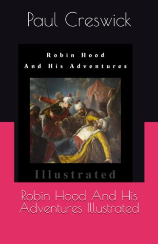 Robin Hood And His Adventures Illustrated by Paul Creswick | Goodreads