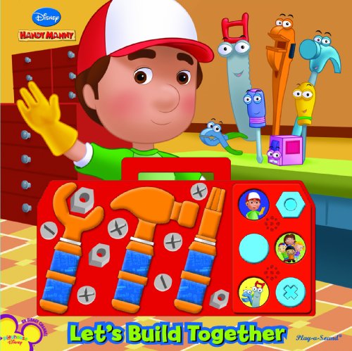 Play-a-Sound: Handy Manny, Let s Build Together by Publications ...