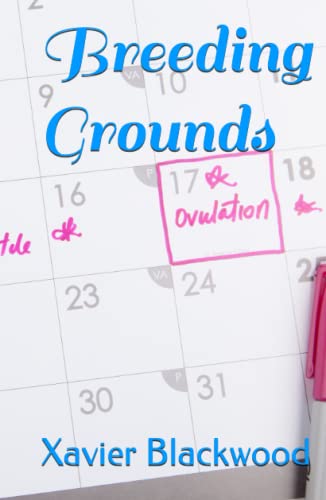 Breeding Grounds by Xavier Blackwood | Goodreads