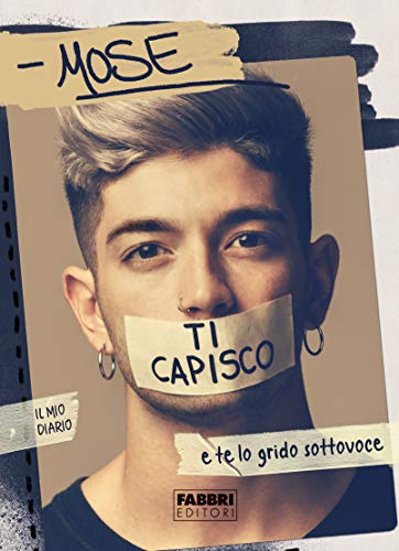 TI CAPISCO E TE LO GRIDO SOTTOVOCE by Mose | Goodreads