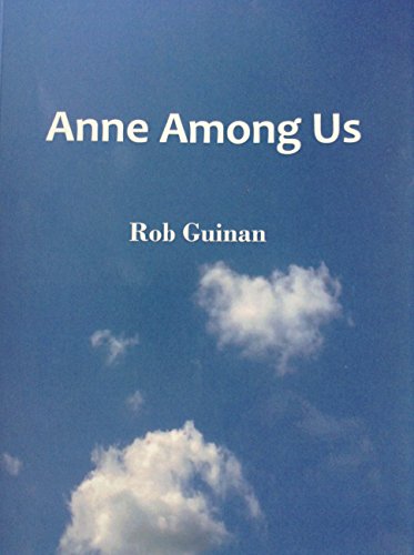 Anne Among Us by Rob Guinan | Goodreads