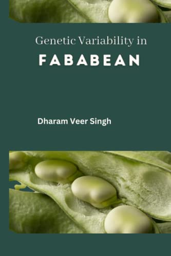 Genetic Variability in Faba Bean by Dharam Veer Singh | Goodreads