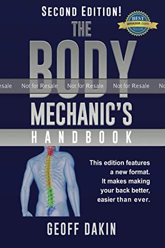 PROOF: The Body Mechanic's Handbook: Why You Have Low Back Pain and How ...