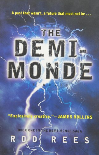 The Demi-Monde: Book One in the Demi-Monde Saga by Rod Rees | Goodreads