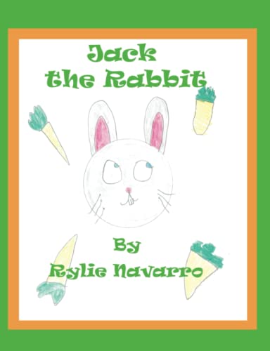 Jack the Rabbit by Rylie Navarro | Goodreads
