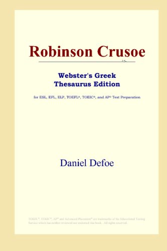 Robinson Crusoe (Webster's Greek Thesaurus Edition) by Daniel Defoe ...