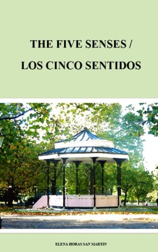 The Five Senses / Los Cinco Sentidos: A Charming Bilingual Book for ...