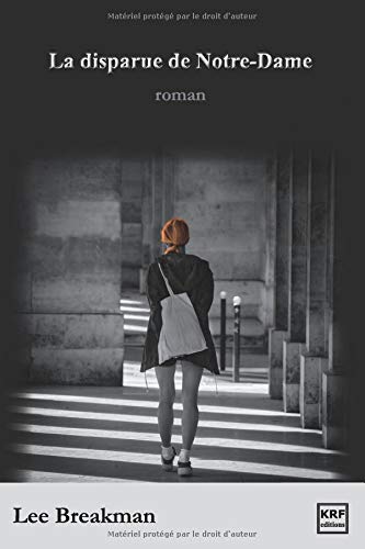 La disparue de Notre-Dame (French Edition) by Lee Breakman | Goodreads