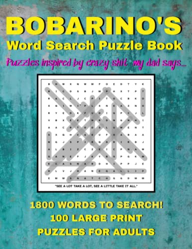 BOBARINO'S Word Search Puzzle Book: Puzzles inspired by crazy shit my ...