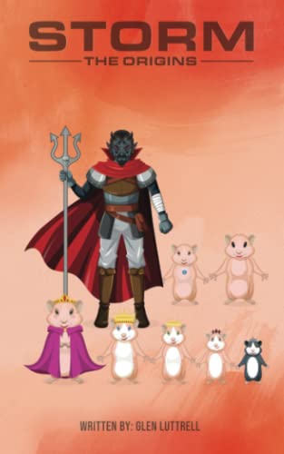 STORM: The Origins by Glen Luttrell | Goodreads