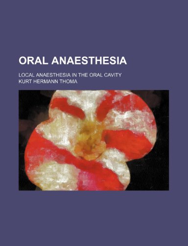Oral anaesthesia; local anaesthesia in the oral cavity by Kurt Hermann ...