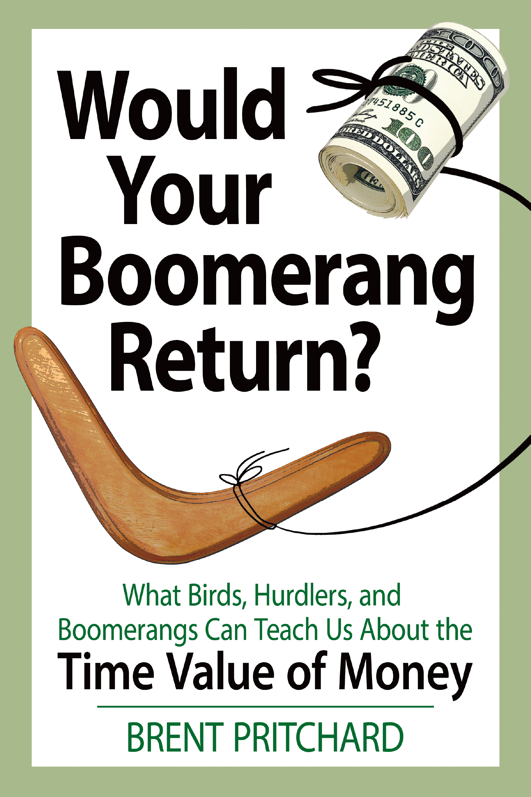Would Your Boomerang Return?: What Birds, Hurdlers, and Boomerangs Can ...