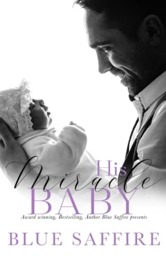 His Miracle Baby by Blue Saffire | Goodreads