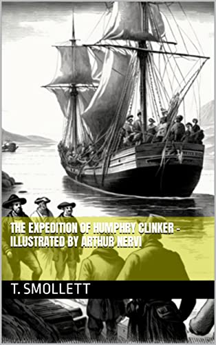 The Expedition of Humphry Clinker - Illustrated by Arthur Nervi by T ...