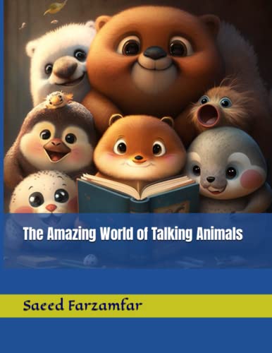 The Amazing World of Talking Animals by Saeed Farzamfar | Goodreads