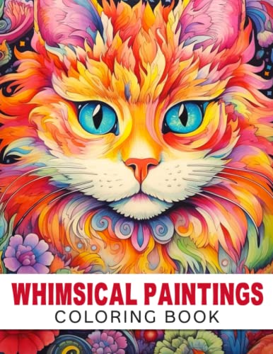 Whimsical Paintings Coloring Book: Color Your Way Through Famous ...